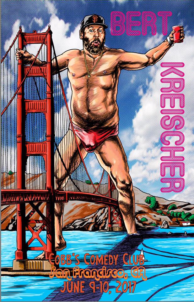 Bert Kreischer San Francisco 17 Huskyboyo | Autographed Edition | PosterDrops.com